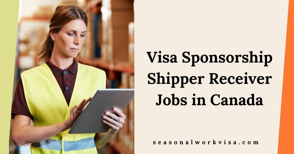 Shipper Receiver Jobs in Canada With Visa Sponsorship