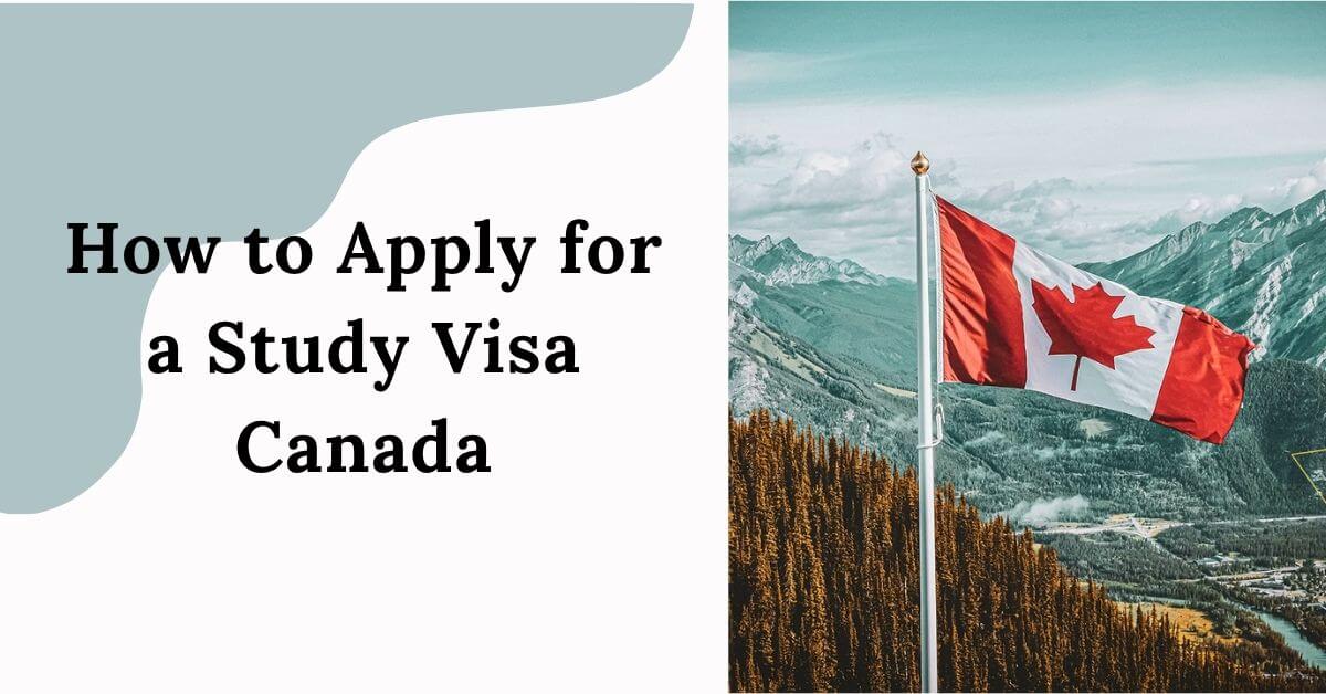 How to Apply for a Study Visa Canada 2026