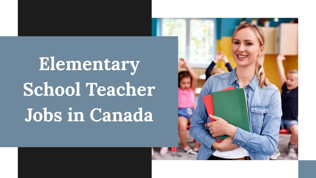Elementary School Teacher Jobs in Canada 2026 - Apply Now