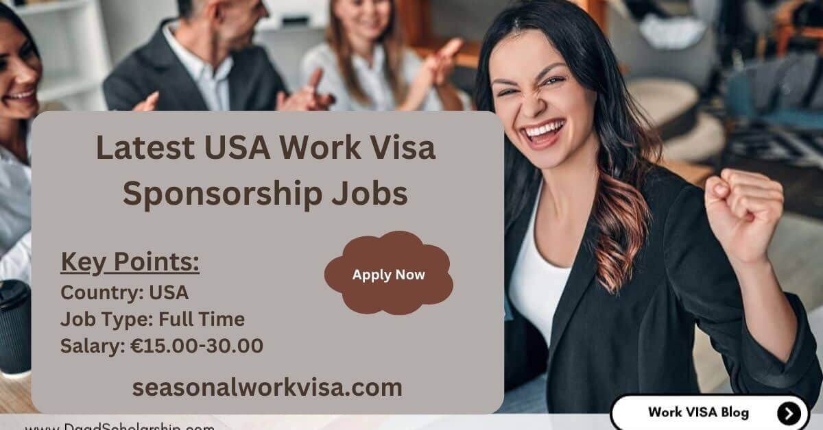 USA Work Visa Sponsorship Jobs 2025 - Quick Hiring