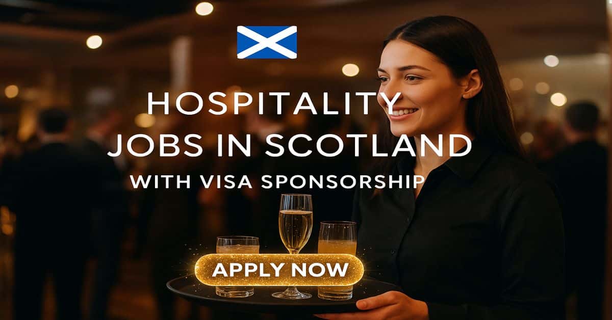 Hospitality Jobs in Scotland with Visa Sponsorship 2026
