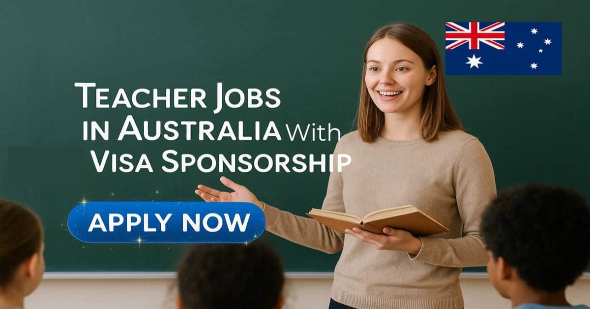 Teacher Jobs in Australia with Visa Sponsorship 2026