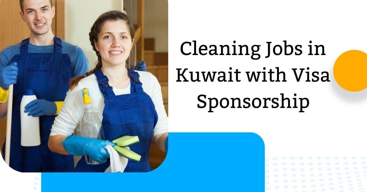 Cleaning Jobs in Kuwait with Visa Sponsorship 2026