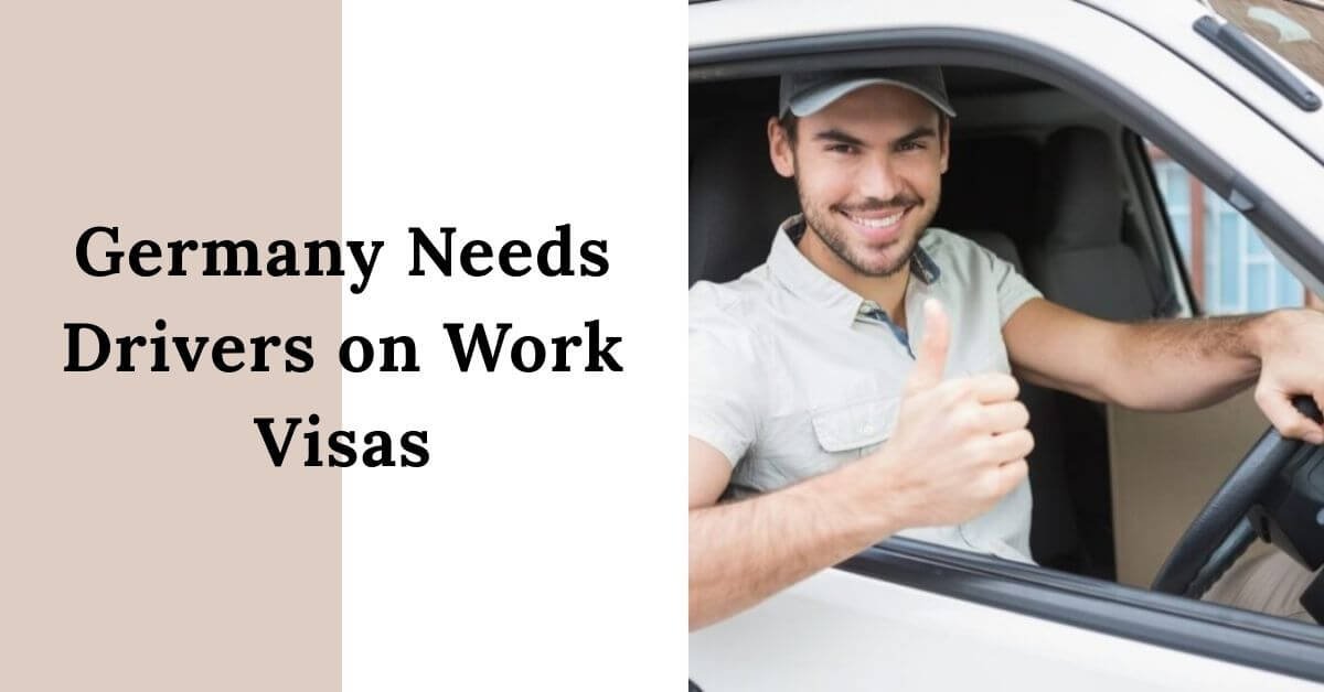 Germany Needs Drivers on Work Visas in 2026 - Apply Now