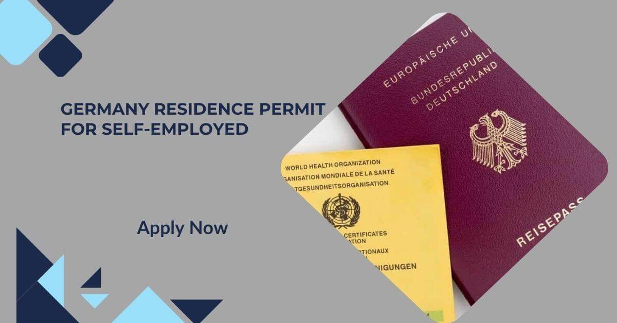 Germany Residence Permit for Self-Employed 2025 - Live, Work
