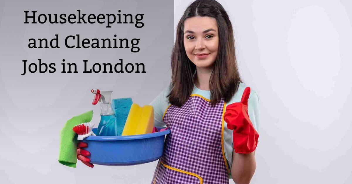 Housekeeping and Cleaning Jobs in London 2026