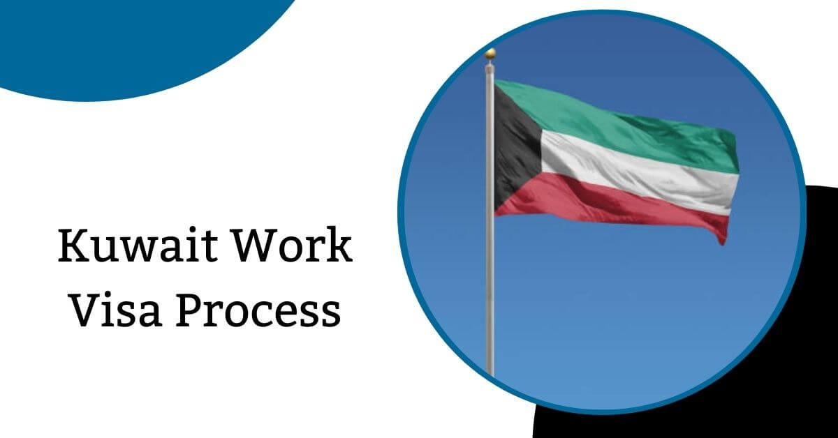 Kuwait Work Visa Process - Application Process