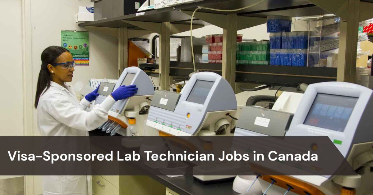 Visa-Sponsored Lab Technician Jobs in Canada 2026