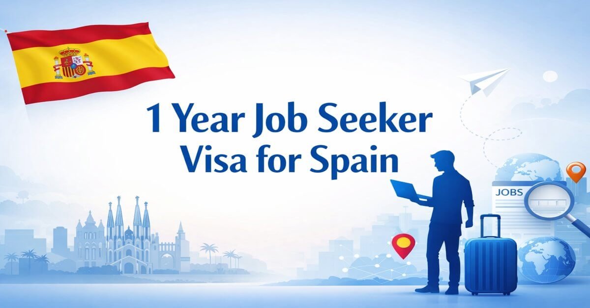 1 Year Job Seeker Visa for Spain in 2026 - Check Here