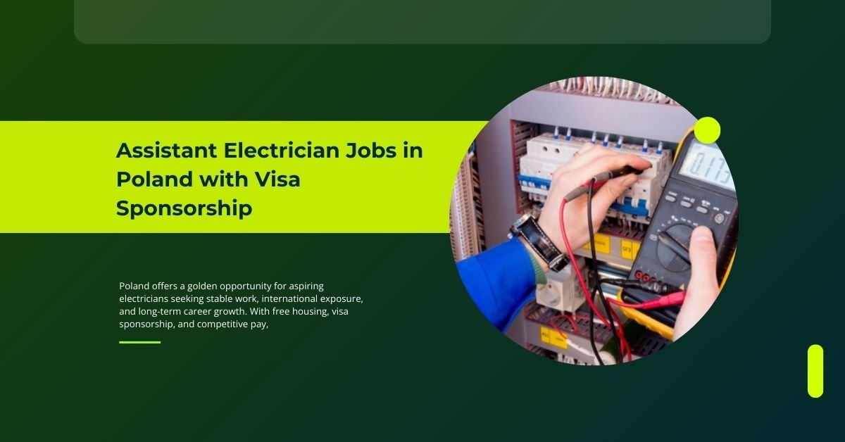 Assistant Electrician Jobs in Poland with Visa Sponsorship