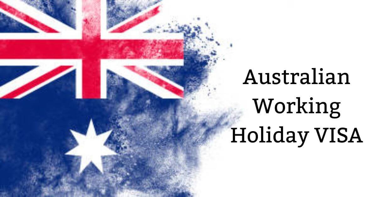 Australian Working Holiday VISA 2026 - Application Process