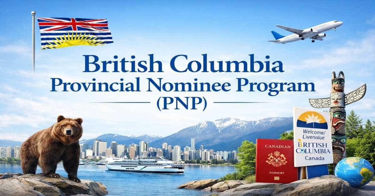 British Columbia Provincial Nominee Program (PNP) - A Guide