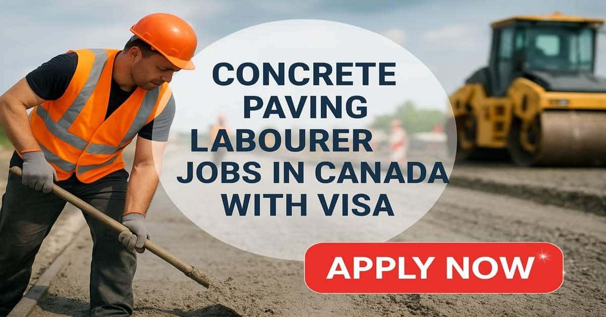 Concrete Paving Labourer Jobs in Canada with Visa 2026