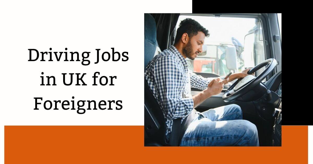 Driving Jobs in UK for Foreigners 2026 - Apply Now