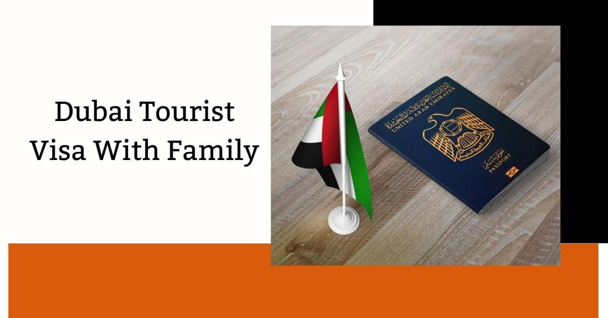 Dubai Tourist Visa With Family 2026 - Apply Online