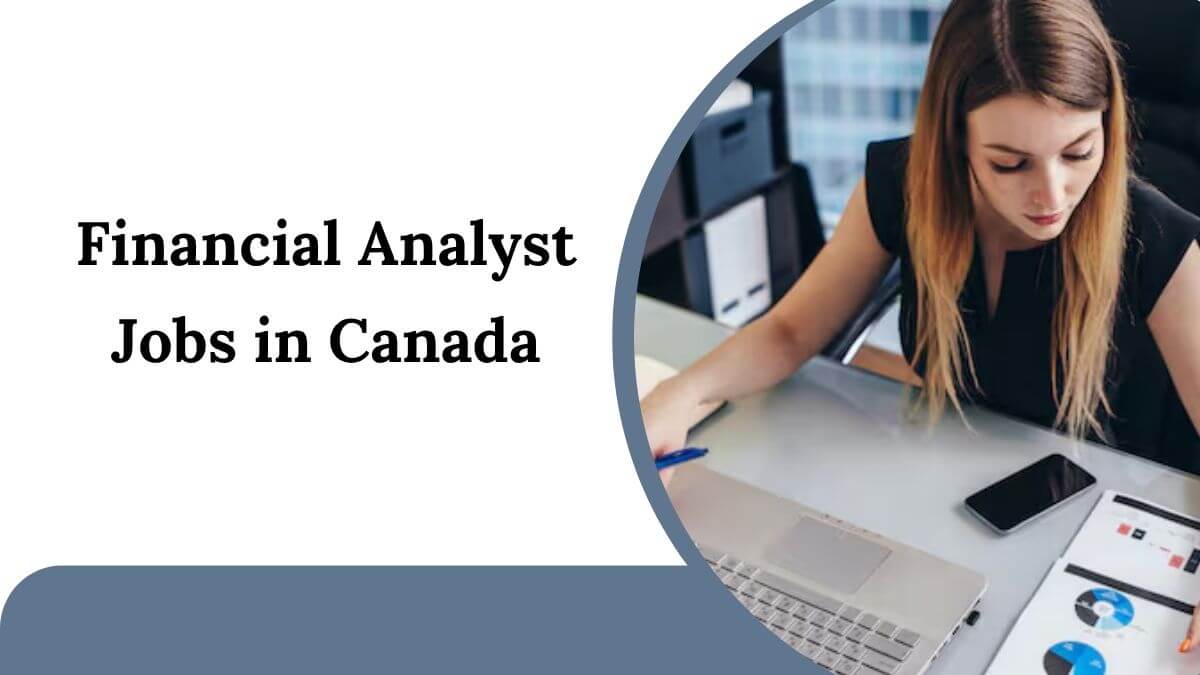 Financial Analyst Jobs in Canada 2026 - Urgent Hiring