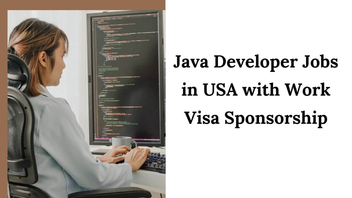 Java Developer Jobs in USA with Work Visa Sponsorship 2025 - Apply Now