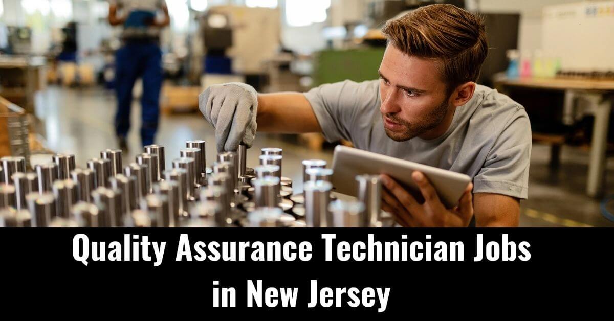 Quality Assurance Technician Jobs in New Jersey 2026
