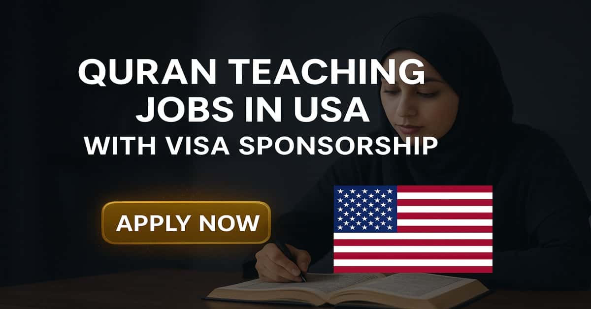 Quran Teaching Jobs in USA with Visa Sponsorship 2026