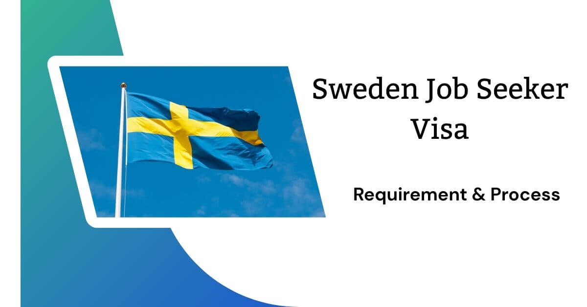 Sweden Job Seeker Visa 2026 - Requirement & Process