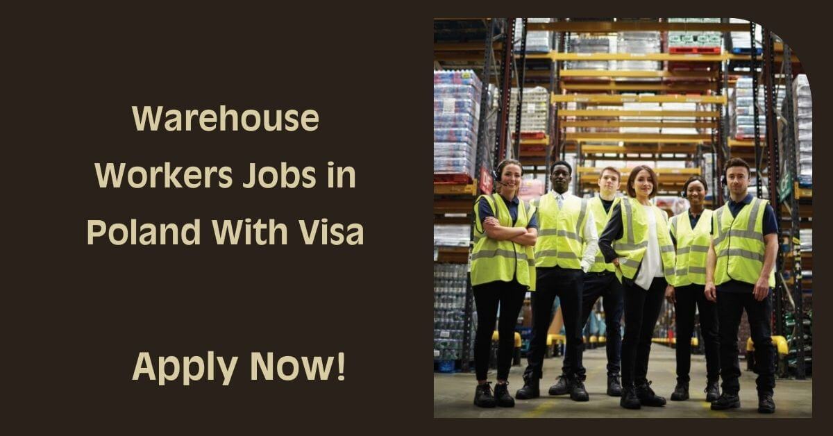 Warehouse Workers Jobs in Poland With Visa Sponsorship