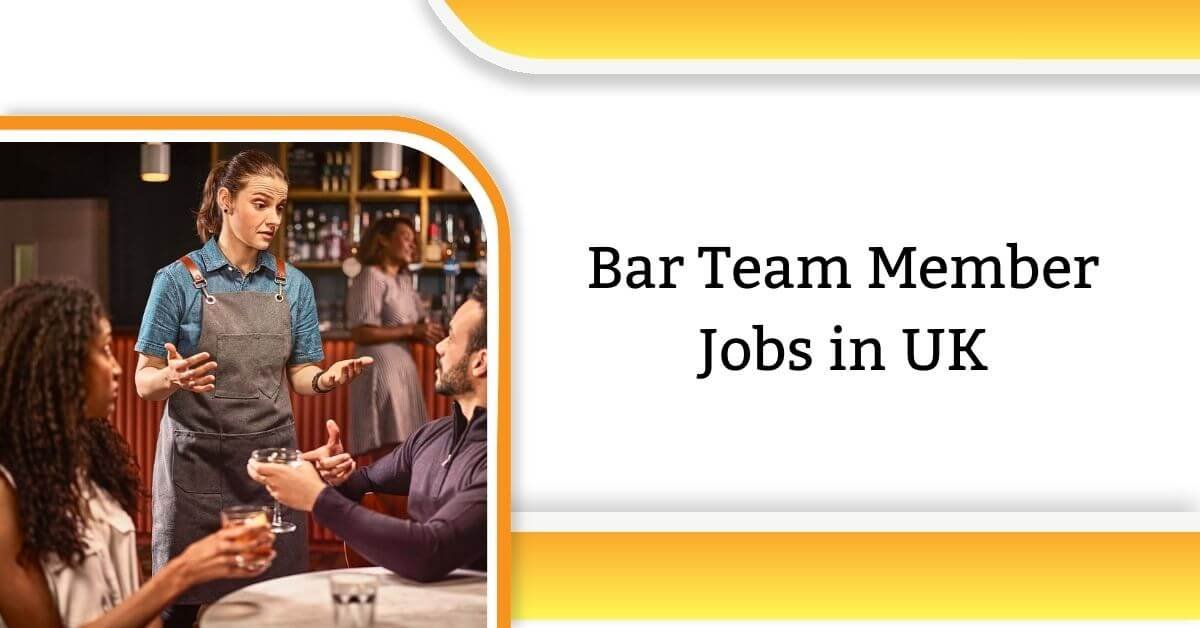 Bar Team Member Jobs in UK 2026 - Apply Now