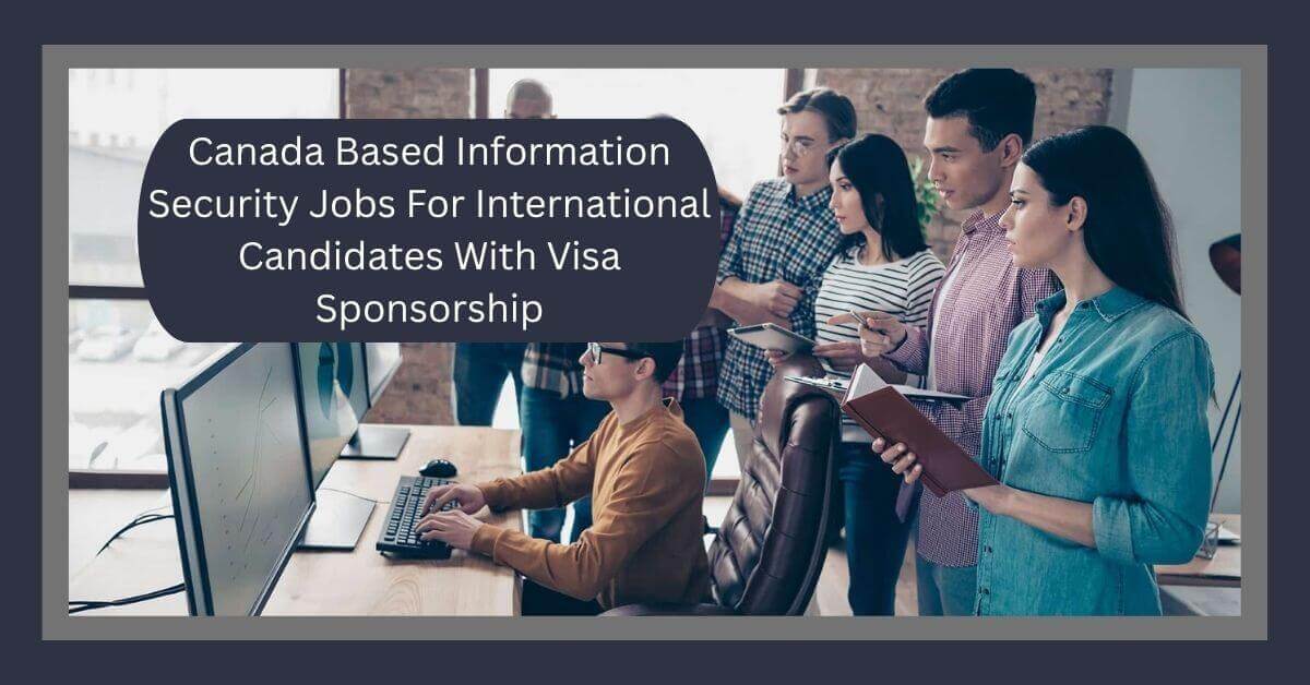 Canada Based Information Security Jobs For International 2026