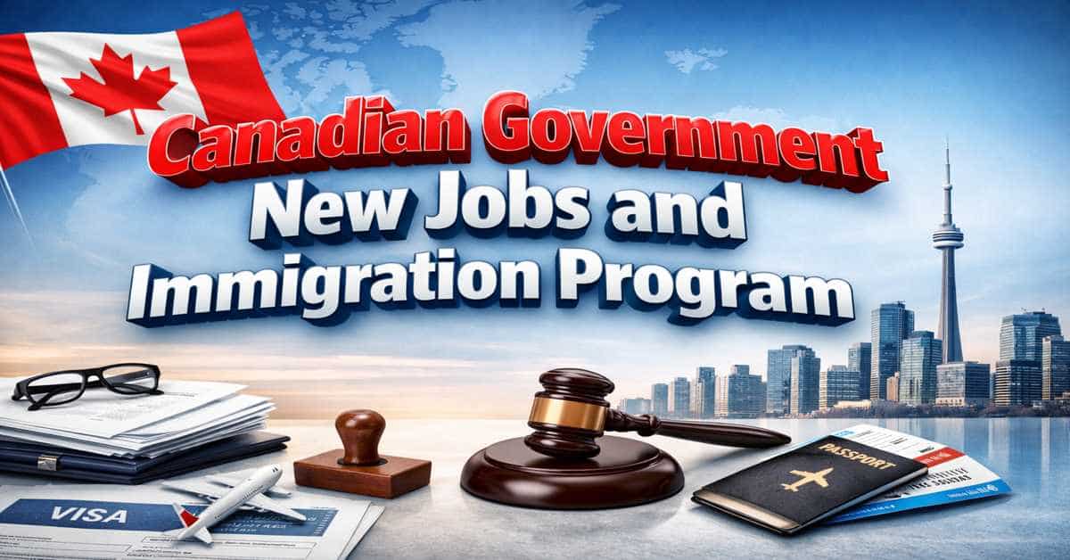Canadian Government New Jobs and Immigration Program