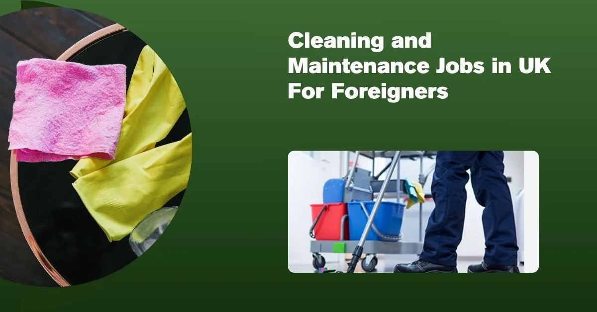 Cleaning and Maintenance Jobs in UK For Foreigners 2026