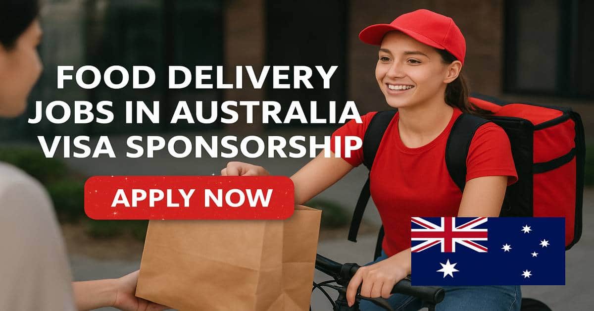 Food Delivery Jobs in Australia Visa Sponsorship 2026