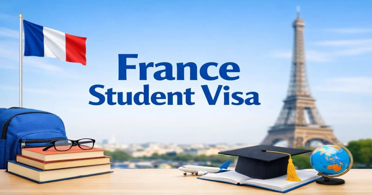France Student Visa 2026 - How to Get