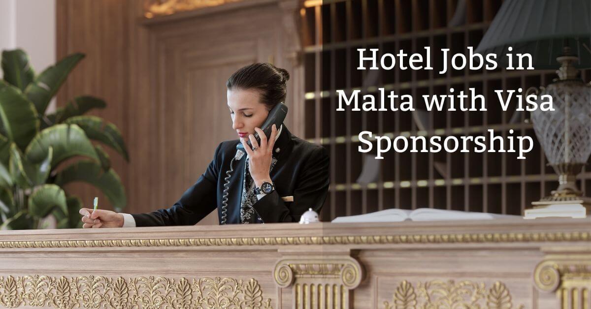 Hotel Jobs in Malta with Visa Sponsorship 2026