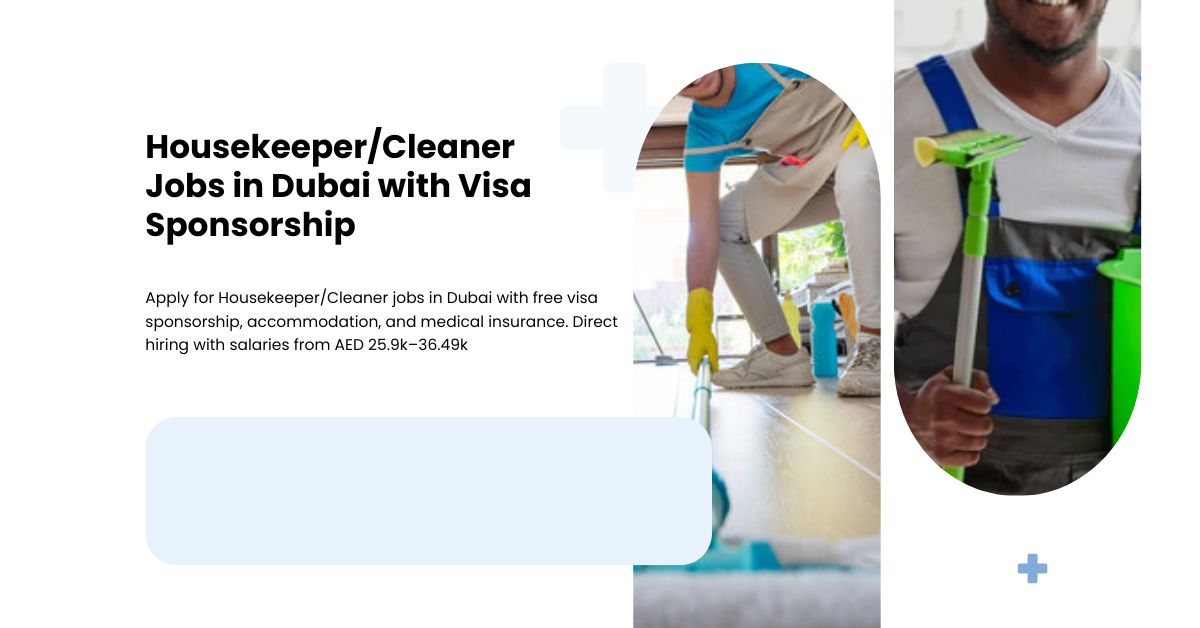 Housekeeper/Cleaner Jobs in Dubai with Visa Sponsorship 2026