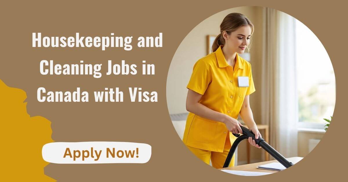 Housekeeping and Cleaning Jobs in Canada with Visa 2026