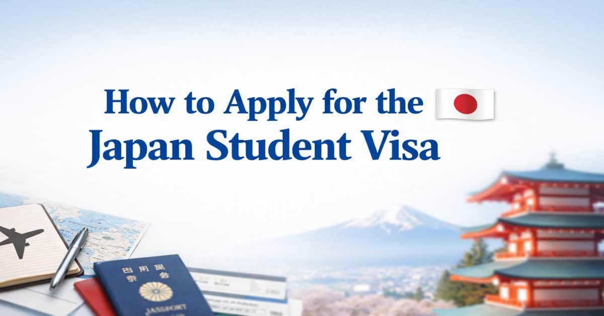 How to Apply for the Japan Student Visa in 2026