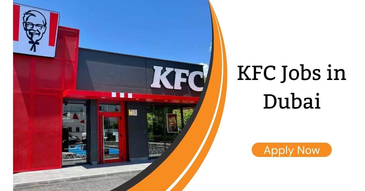 KFC Jobs in Dubai 2026