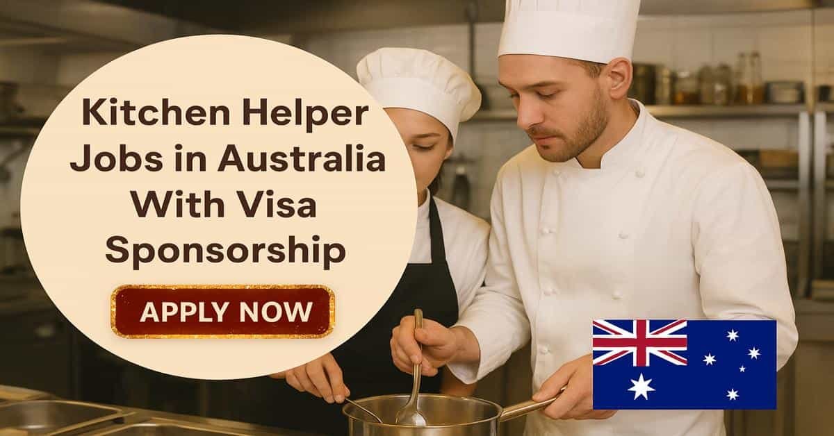 Kitchen Helper Jobs in Australia With Visa Sponsorship 2026