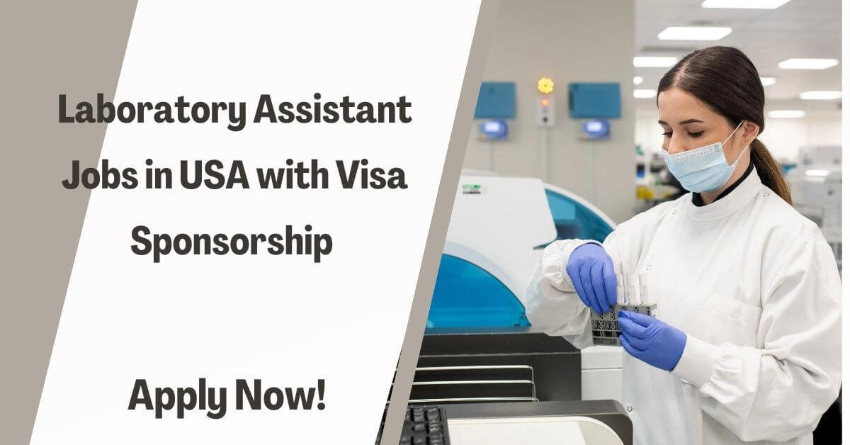 Laboratory Assistant Jobs in USA with Visa Sponsorship 2026