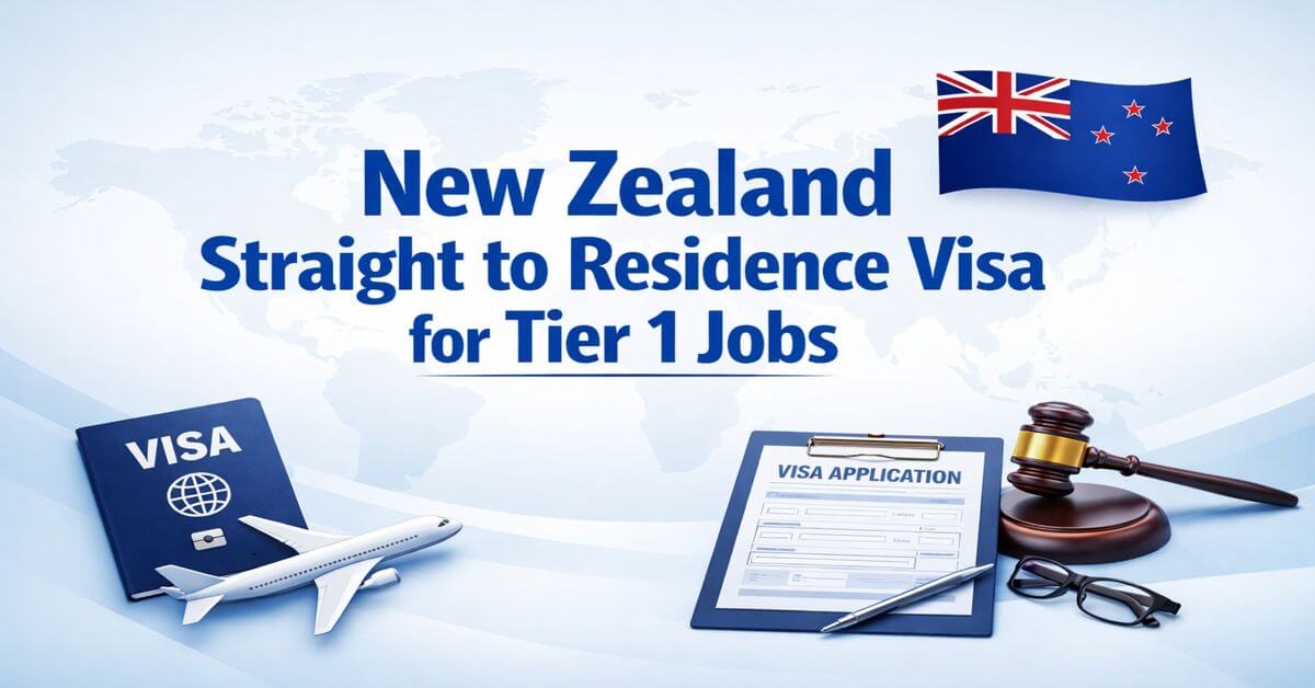 New Zealand Straight to Residence Visa for Tier 1 Jobs 2026
