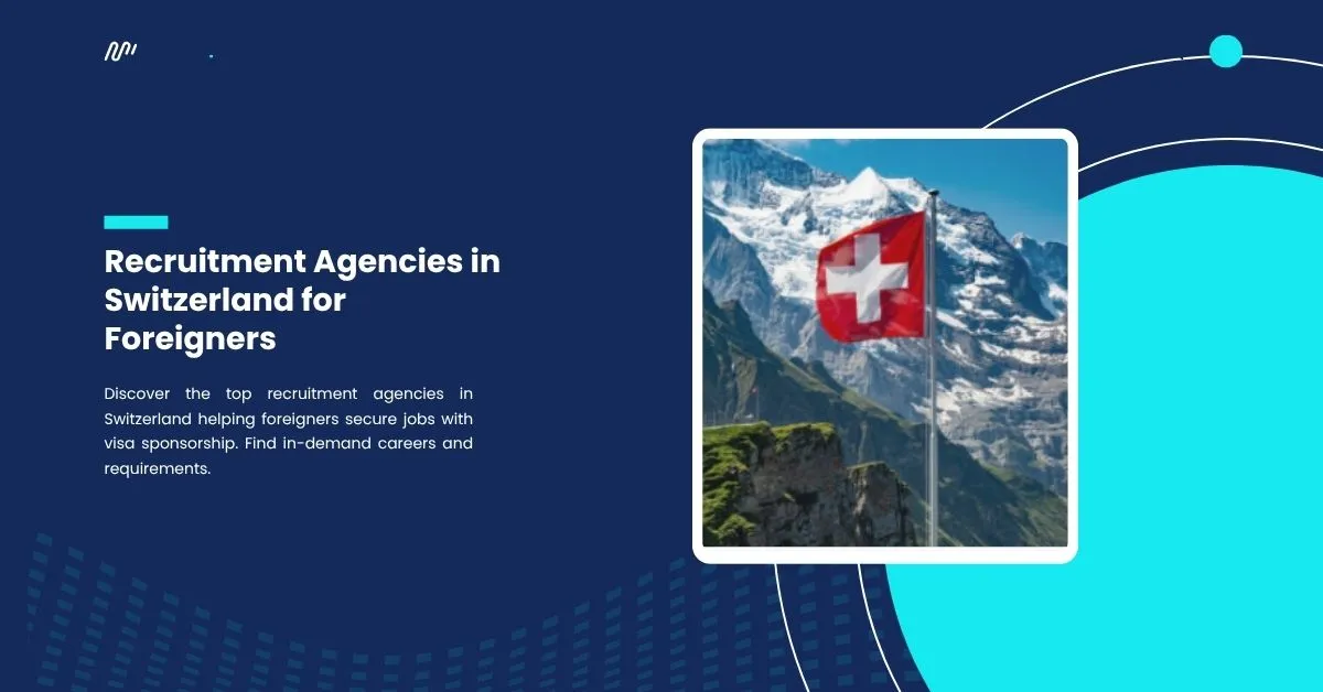 Recruitment Agencies in Switzerland for Foreigners 2026