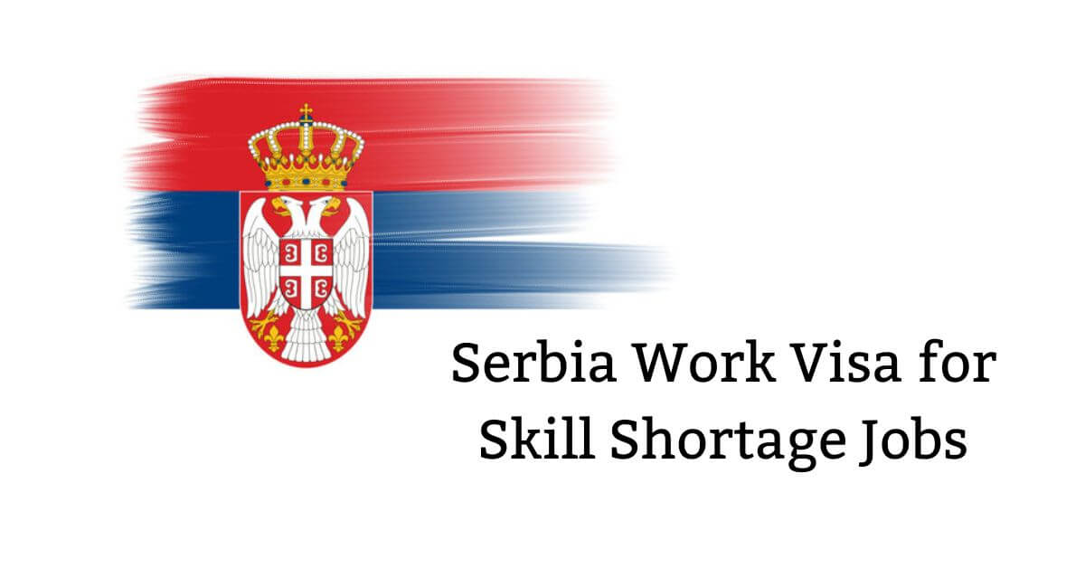 Serbia Work Visa for Skill Shortage Jobs 2026