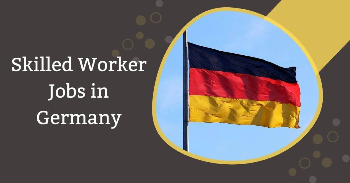 Skilled Worker Jobs in Germany 2026 - Blue Cards Program