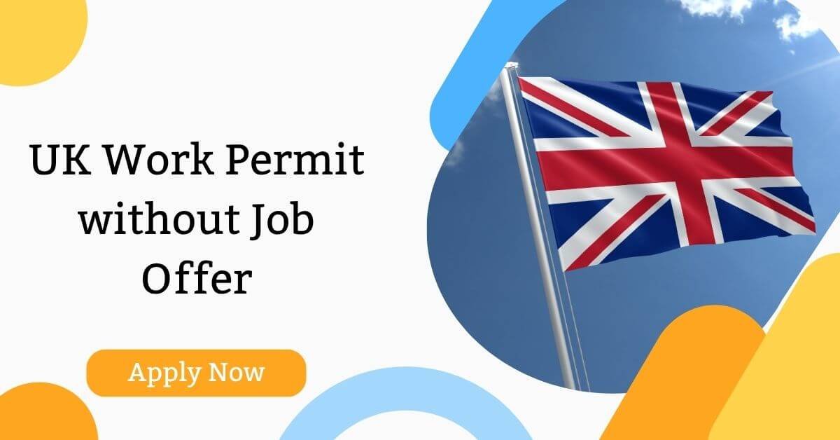 UK Work Permit without Job Offer 2026