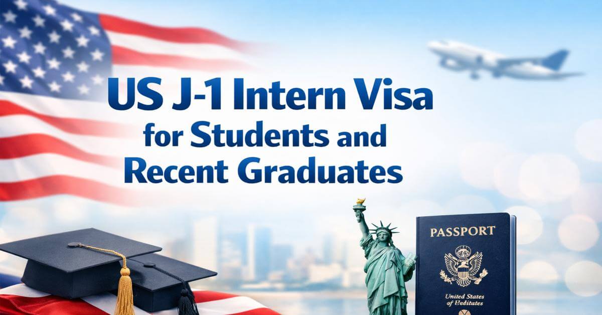 US J-1 Intern Visa for Students and Recent Graduates 2026