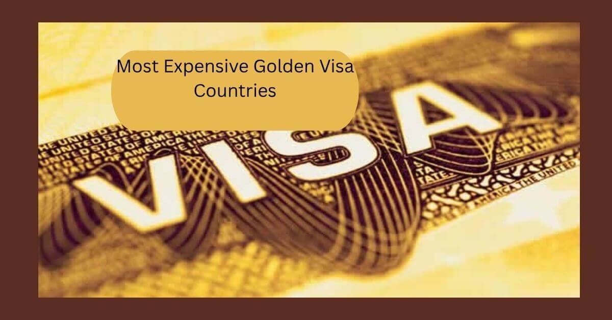 Most Expensive Golden Visa Countries in 2026