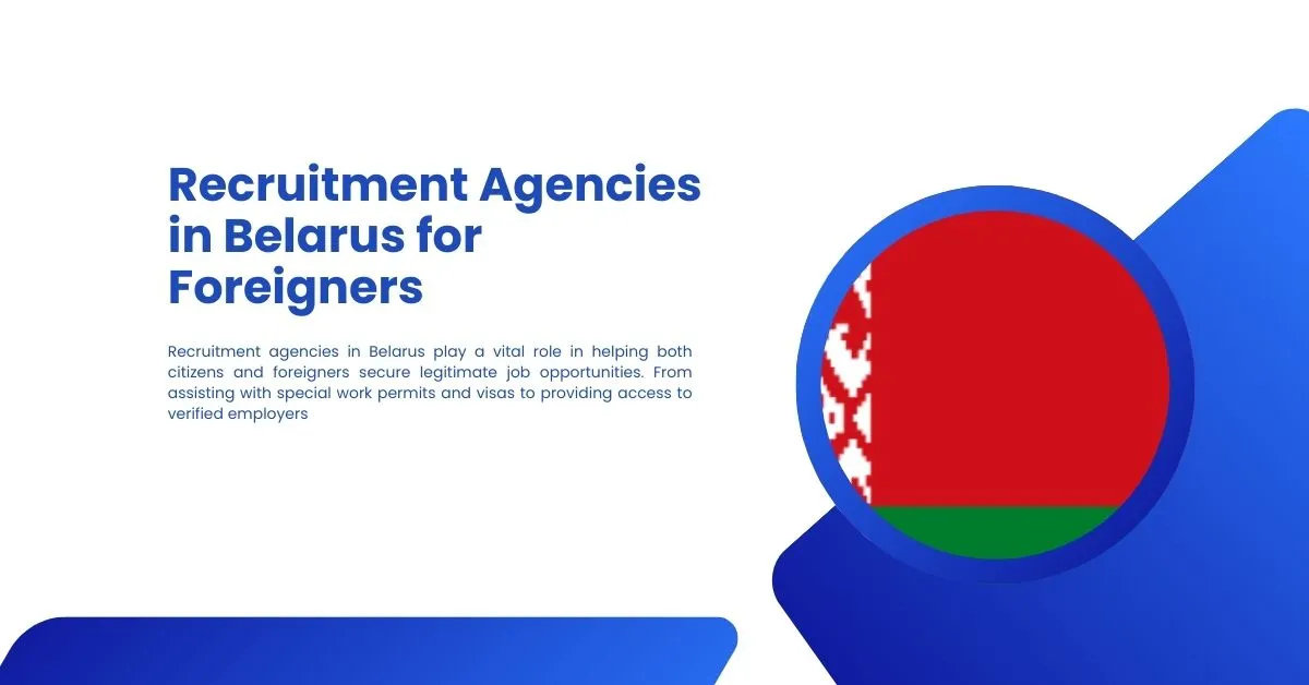 Recruitment Agencies in Belarus for Foreigners 2026