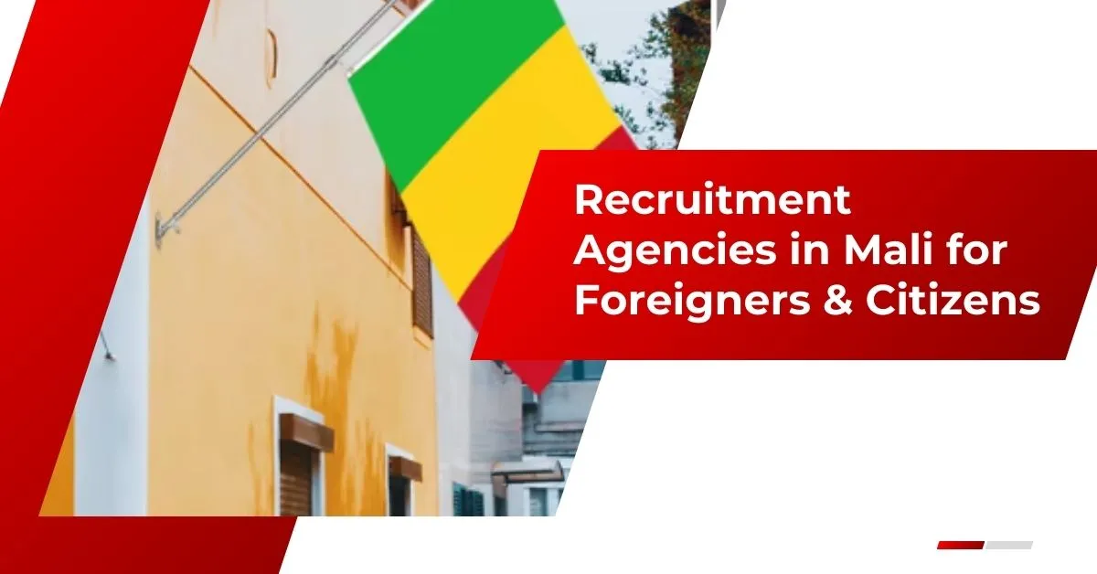 Recruitment Agencies in Mali for Foreigners & Citizens 2026