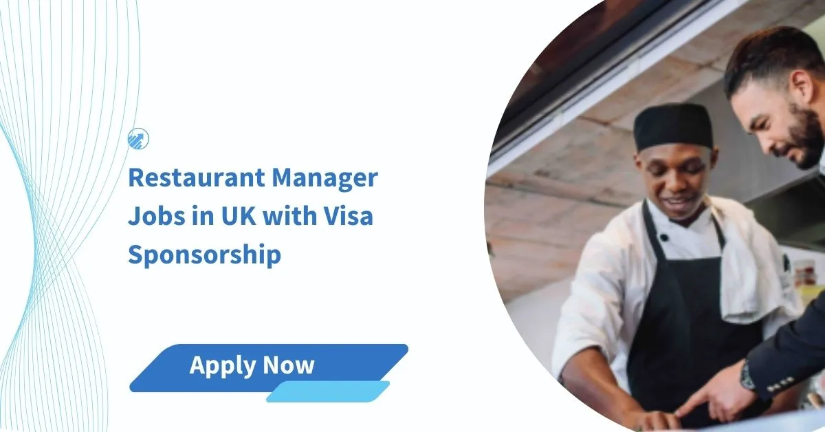 Restaurant Manager Jobs in UK with Visa Sponsorship 2026