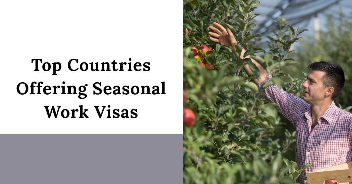 Top Countries Offering Seasonal Work Visas in 2026