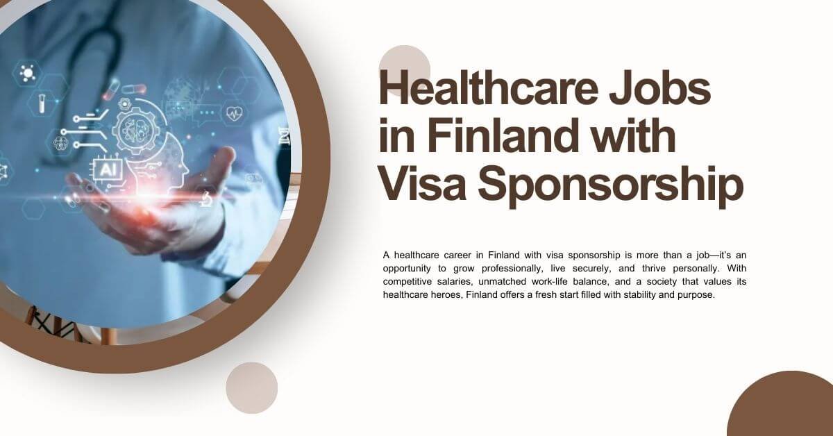 Healthcare Jobs in Finland with Visa Sponsorship 2026